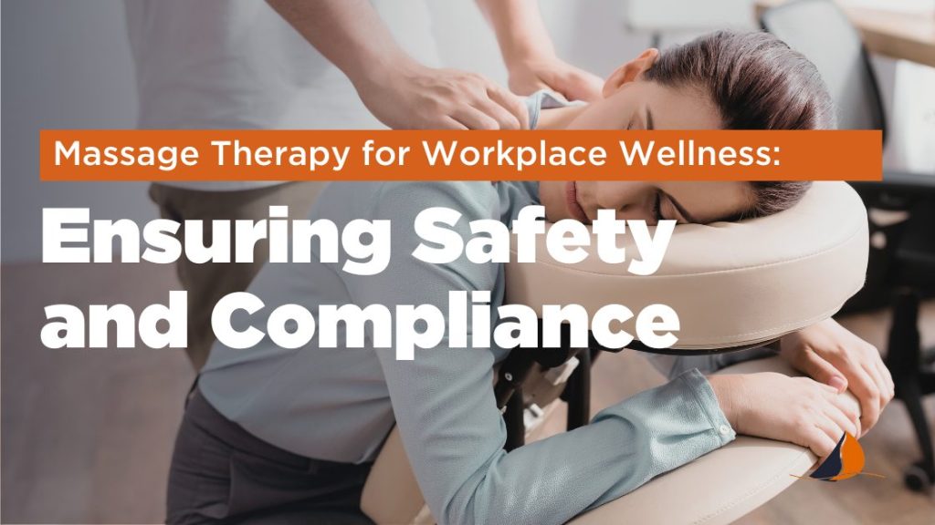 Safe and Effective Massage Therapy in the Workplace: Ensuring ...