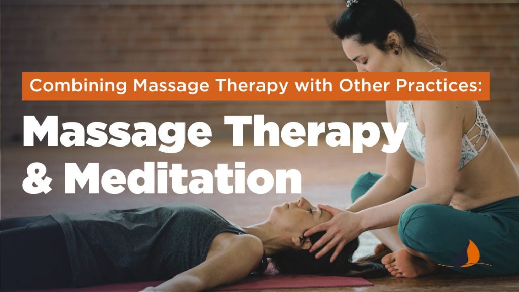 Enhance Relaxation and Mindfulness with Meditation and Massage Therapy ...