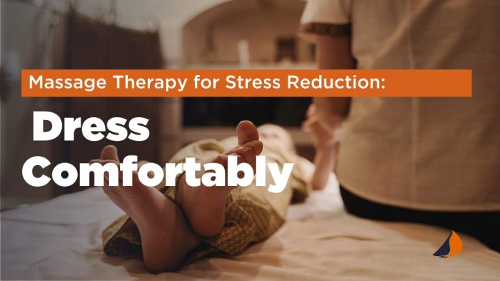 Get the Most out of Your Massage: Dress Comfortably for Your Session ...
