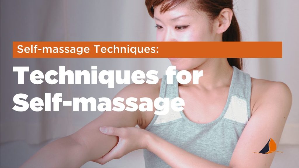 The Ultimate Guide to Self Massage Techniques: Tips, Tools, and ...